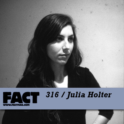 Listen: FACT mix 316 w/ Julia Holter - LPR