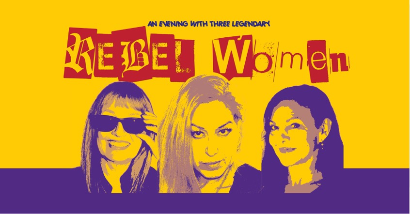 An Evening with Three Legendary Rebel Women January 23rd, 2017 - LPR