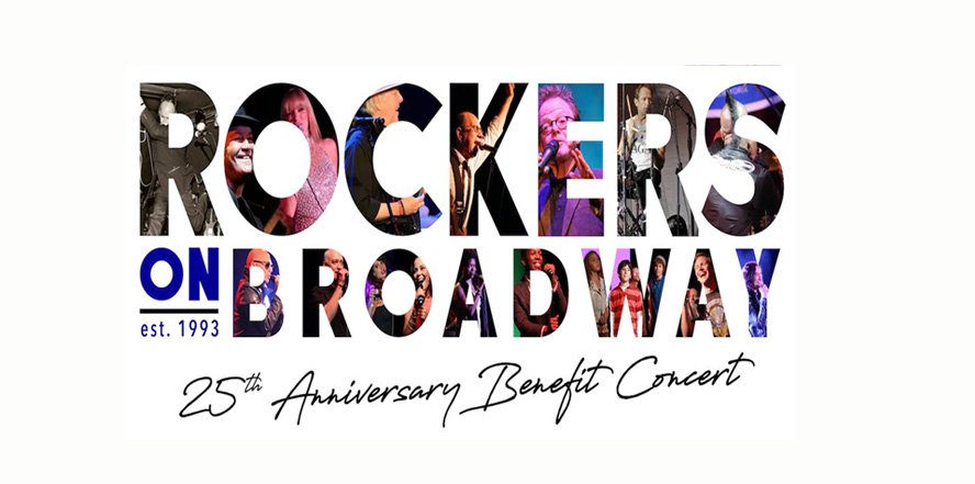 ROCKERS ON BROADWAY: 25th Anniversary Benefit Concert - LPR NYC