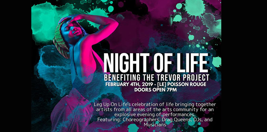 Leg Up On Life presents NIGHT OF LIFE benefiting The Trevor Project - LPR