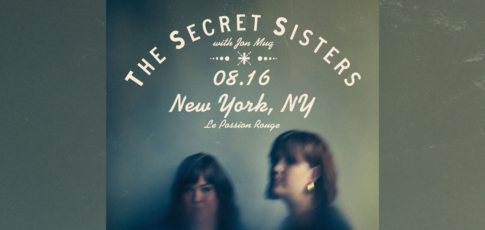The Secret Sisters - LPR